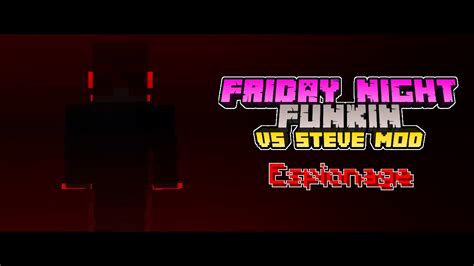 Espionage Final Fnf Vs Steve Youtube
