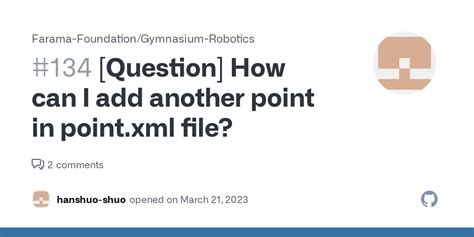 Question How Can I Add Another Point In Pointxml File · Issue 134 · Farama Foundation