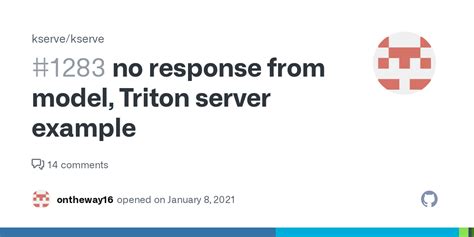 No Response From Model Triton Server Example · Issue 1283 · Kserve