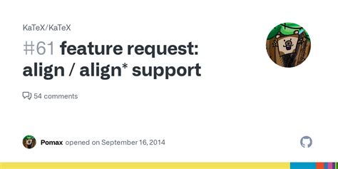Feature Request Align Align Support · Issue 61 · Katex Katex · Github