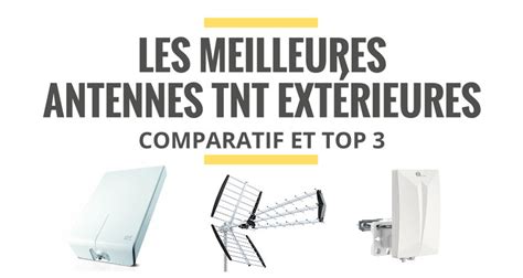 Les meilleures antennes TNT extérieures comparatif Le Juste Choix