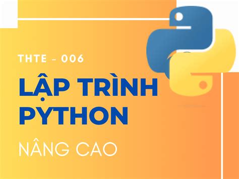 thte006 lập trình python nâng cao 10 2025