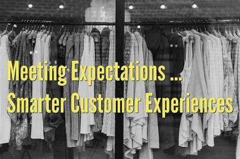 Meeting Expectations Smarter Customer Experiences