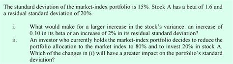 solved the standard deviation of the market index portfolio is 15