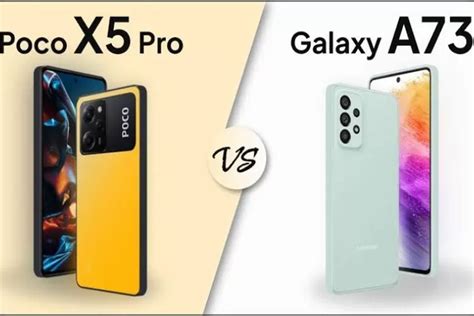 Poco X5 Pro Vs Galaxy A73 Harga Lebih Murah Tapi Siapa Yang Unggul