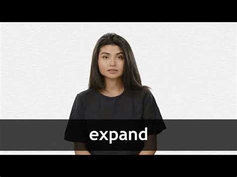Expand Definition And Meaning Collins English Dictionary