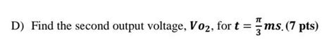 Solved The Above Circuit Is Composed Of Two Cascaded Op Amp