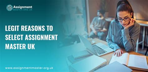 Legit Reasons To Select Assignment Master Uk