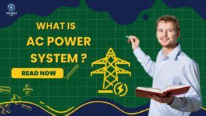 What Is AC Power System The Voltage Hub