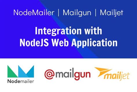 Nodemailer Mailgun Mailjet Integration With Nodejs Web Application