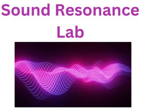 Physics Sound Resonance Lab Instructions Teaching Resources