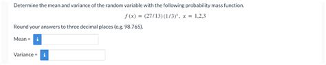 Determine The Mean And Variance Of The Random Chegg