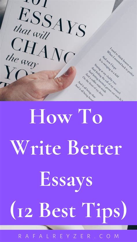 How To Write Better Essays 12 Best Tips Good Essay Essay Cool Writing