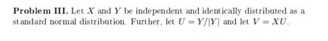 Solved Problem III Let X And Y Be Independent And Chegg Com