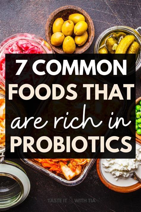 7 Probiotic Rich Foods Taste It With Tia Natural Probiotic Foods