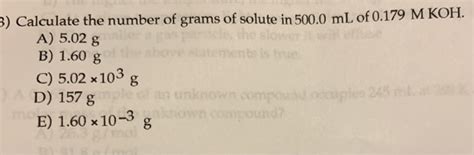 Solved 3 Calculate The Number Of Grams Of Solute In 5000