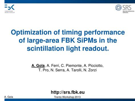 Ppt Optimization Of Timing Performance Of Large Area Fbk Sipms In The Scintillation Light