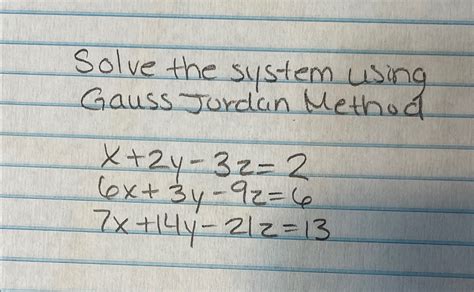 solved solve the system using gauss jordan