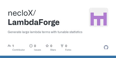 GitHub NecloX LambdaForge Generate Large Lambda Terms With Tunable