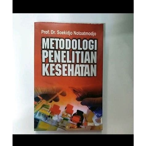 Jual Metodologi Penelitian Kesehatan Prof Sukidjo Shopee Indonesia