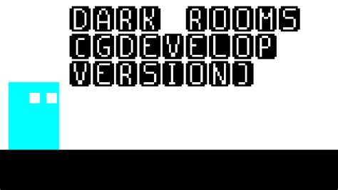 Dark Rooms Gdevelop Version By Dogfish517