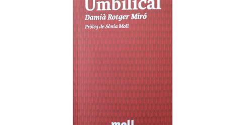 Pere Joan Martorell ressenya el poemari de Damià Rotger Miró Umbilical