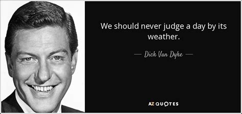 Top 25 Quotes By Dick Van Dyke Of 156 A Z Quotes