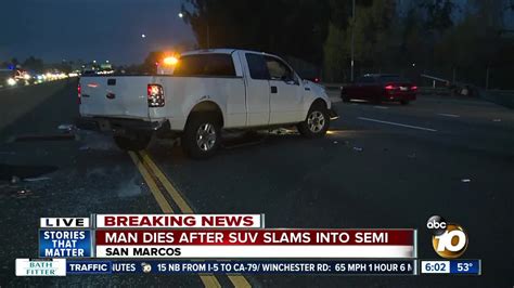 At Least 1 Killed In Crash Involving Semi Truck On Sr 78 In San Marcos
