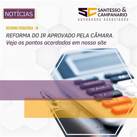 Reforma do IR aprovado pela Câmara veja os pontos