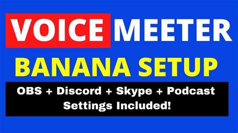 How To Setup Voicemeeter Banana Step By Step Guide Step Guide Used Cameras Setup