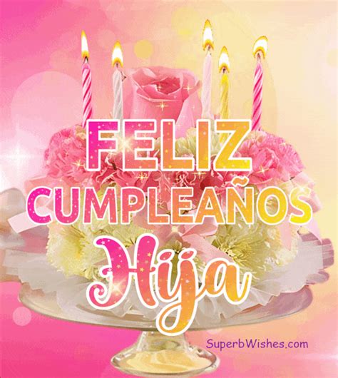 Feliz Cumpleaños A Mi Hija  Feliz Cumpleaños Hija Mia