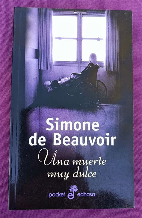 Una Muerte Muy Dulce Simone De Beauvoir De Segunda Mano Por 8 Eur