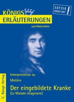 Der eingebildete Kranke Le Malade imaginaire von Moliere von Molière