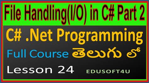 File Handling I O Streams In C Part C NET Complete Course In Telugu Lesson YouTube