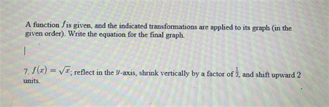 Solved A Function ∫is Given And The Indicated Transformations Are