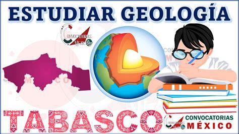 Universidades para estudiar Geología en Tabasco julio