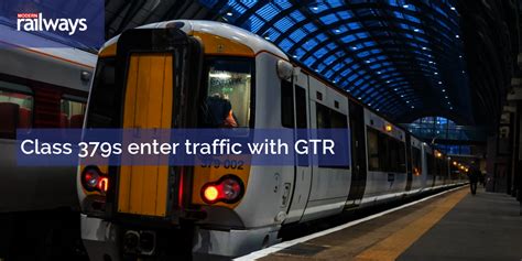 Class 379s Enter Traffic With Gtr