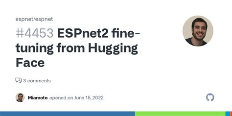 Espnet2 Fine Tuning From Hugging Face · Issue 4453 · Espnetespnet