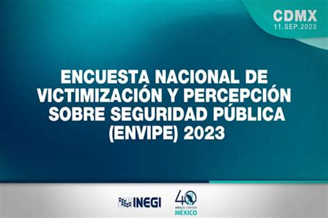 Presenta Inegi Resultados La Encuesta Nacional De Victimización Y