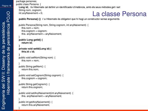 Disseny De La Persist Ncia Hibernate I Frameworks De Persist Ncia Pojo Ppt Descargar