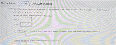 Solved Insider A Particle Moving Along The X Axis Where Xt