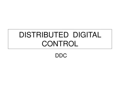 Ppt Distributed Digital Control Powerpoint Presentation Free