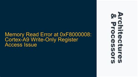 memory read error at 0xf8000008 cortex a9 write only register access