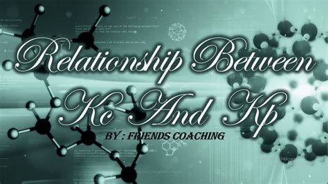 Relationship Between Kp And Kc Youtube