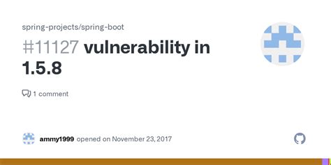 Vulnerability In 158 · Issue 11127 · Spring Projectsspring Boot