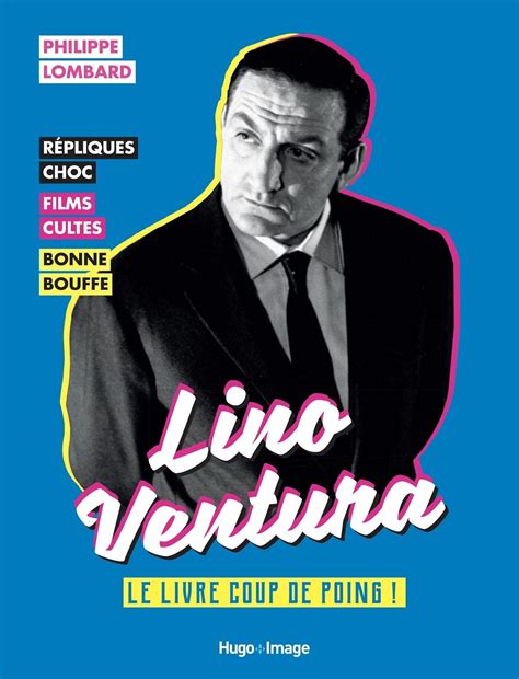 Lino Ventura Le Livre Coup De Poing Hugo Publishing