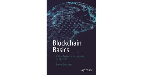 Blockchain Basics A Non Technical Introduction In 25 Steps Book