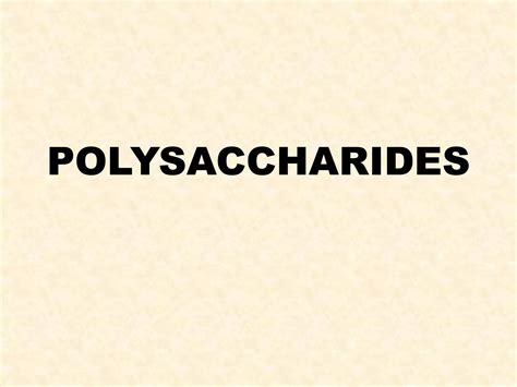 Polysaccharides Pptx