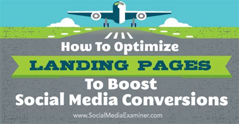 how to optimize landing pages to boost social media conversions