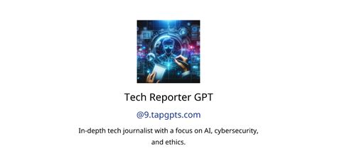 Tech Reporter Gpt Gpts Features And Functions Examples And Prompts
